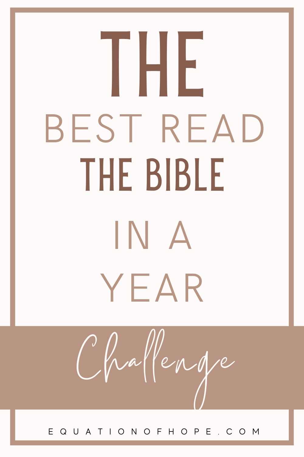 The Best Read The Bible In A Year Challenge - EQUATIONOFHOPE