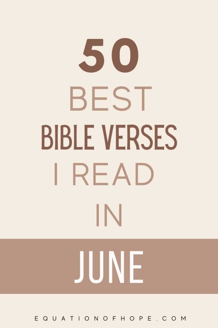 50 Best Bible Verses I Read In June - EQUATIONOFHOPE