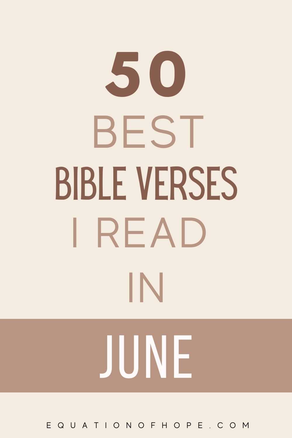 50 Best Bible Verses I Read In June - EQUATIONOFHOPE