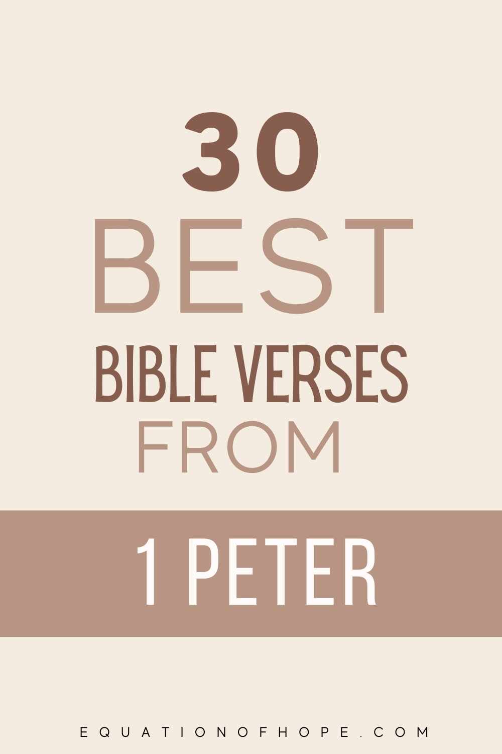 30 Best Bible Verses From 1 Peter - EQUATIONOFHOPE