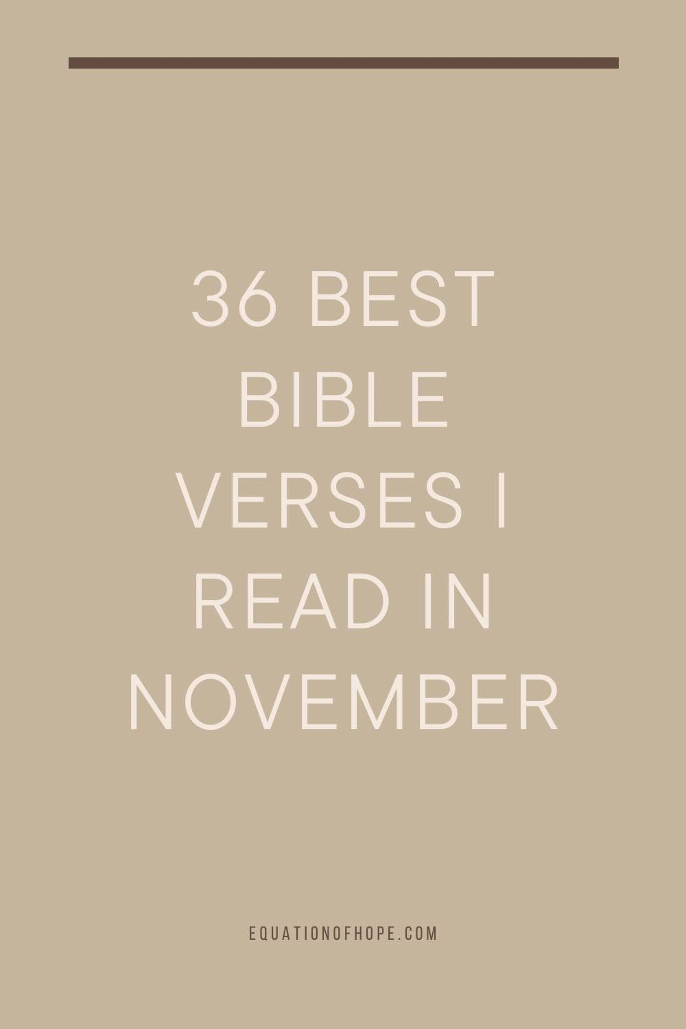 36 Best Bible Verses I Read In November - EQUATIONOFHOPE