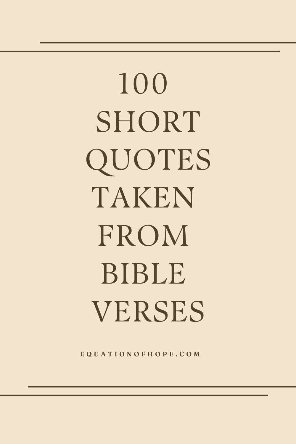 100 Short Quotes Taken From Bible Verses - EQUATIONOFHOPE