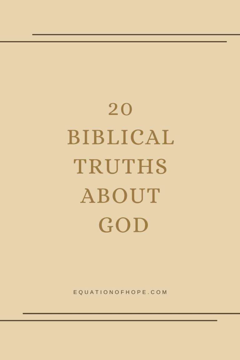 20 Biblical Truths About God - EQUATIONOFHOPE