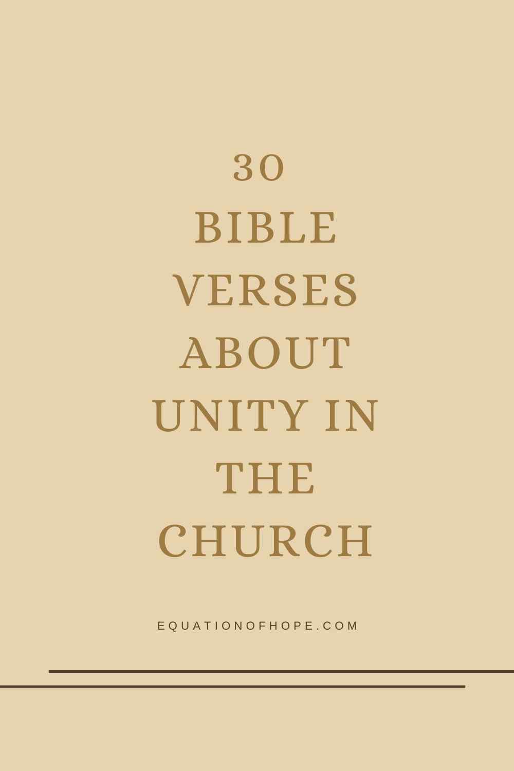 30 Bible Verses About Unity In The Church - EQUATIONOFHOPE