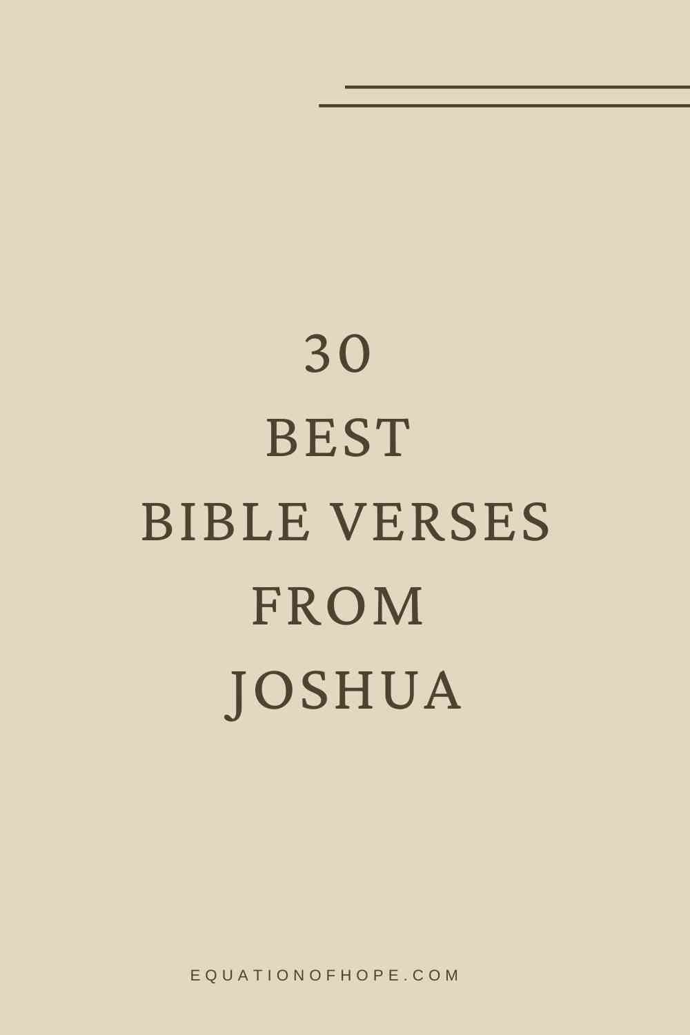 30 Best Bible Verses From Joshua - EQUATIONOFHOPE