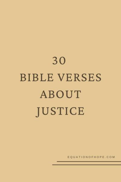 30 Key Bible Verses About Justice - EQUATIONOFHOPE