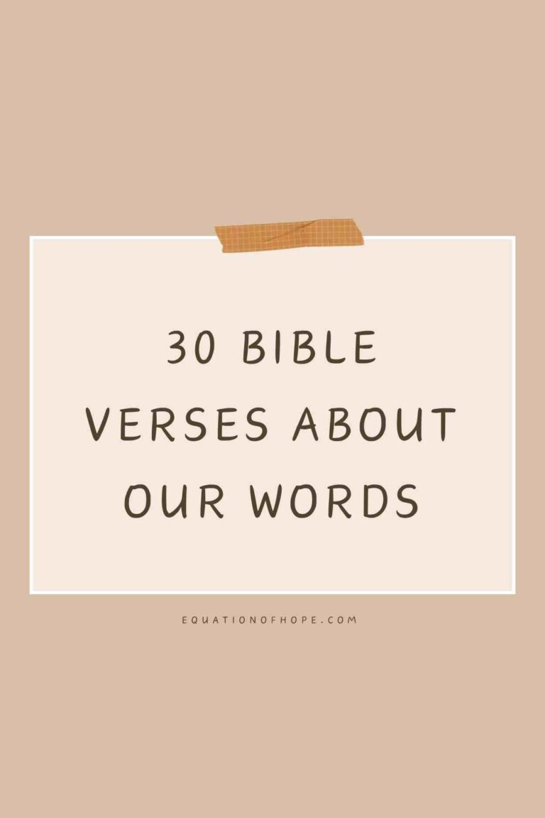 30 Bible Verses About Our Words - EQUATIONOFHOPE