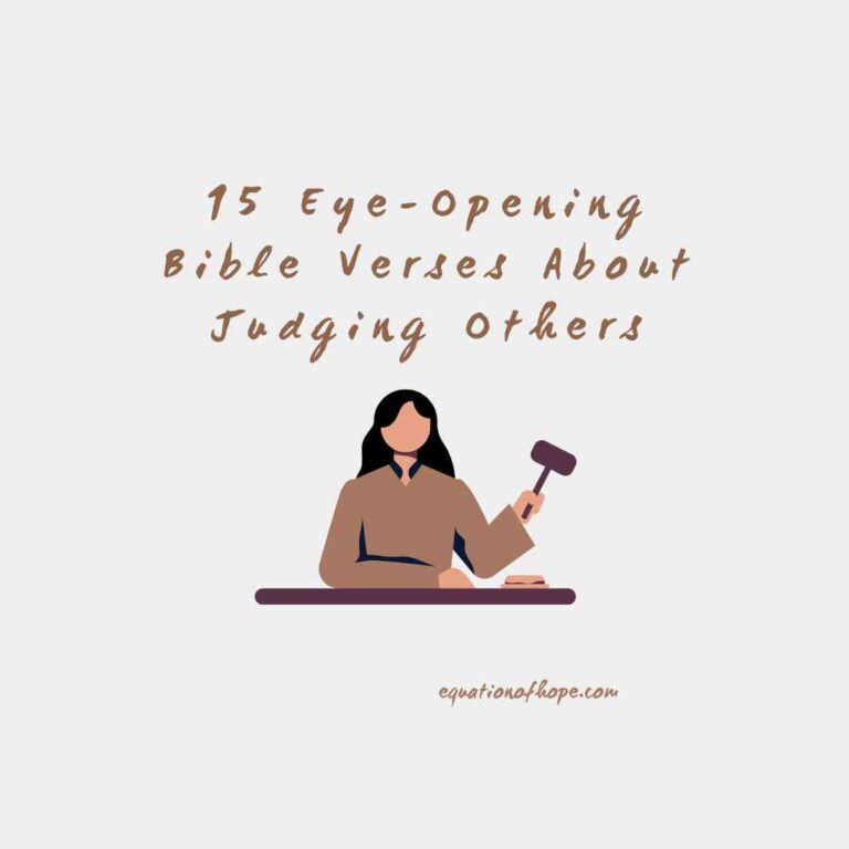 15 Eye-Opening Bible Verses About Judging Others - EQUATIONOFHOPE